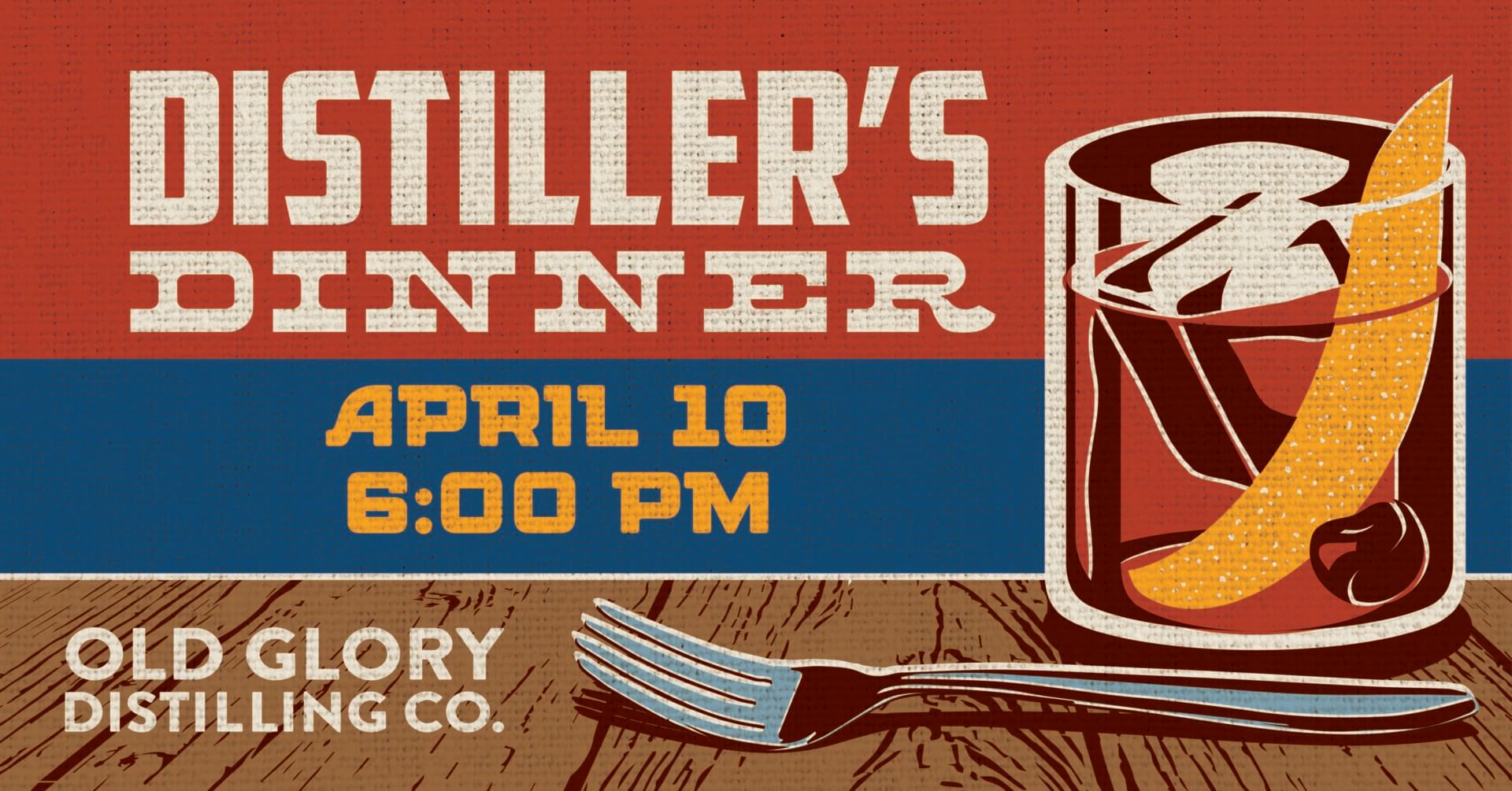 Distiller's Dinner - Old Glory Distilling Co.